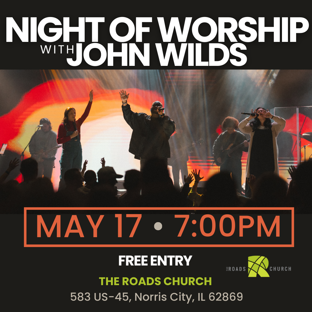 A Night of Worship with John Wilds | The Roads Church – May 17th